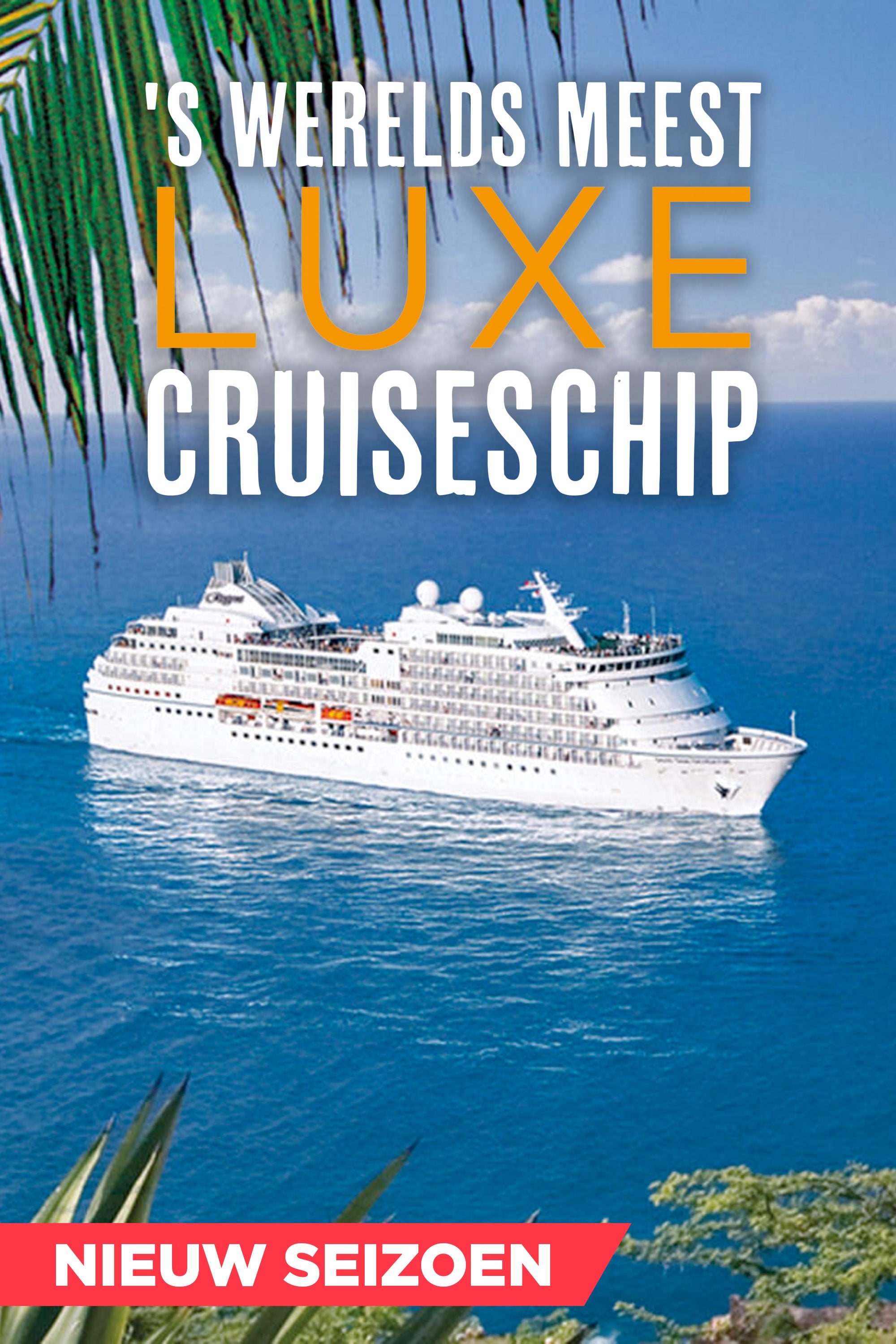 's Werelds Meest Luxe Cruiseschip op Videoland